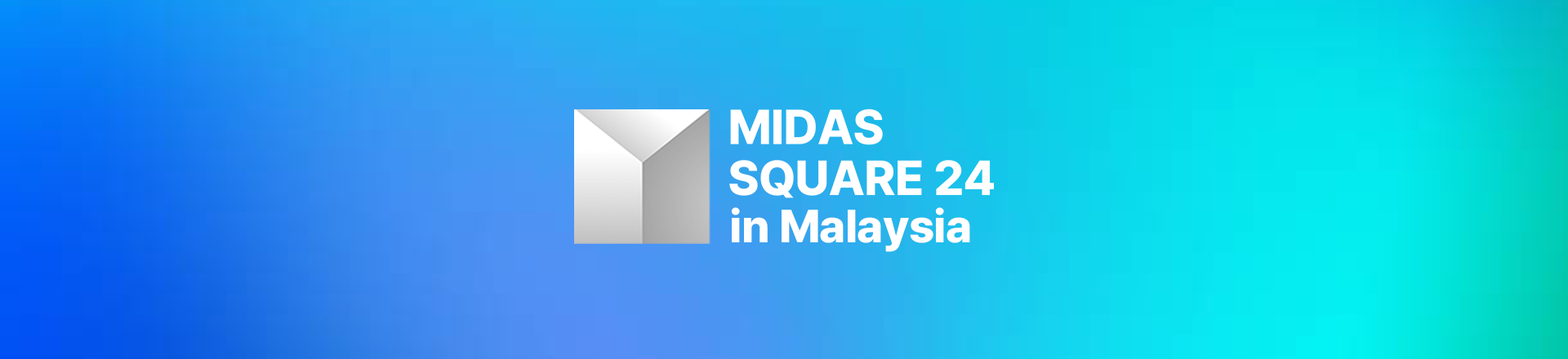 Event | MIDAS SQUARE 24 IN MALAYSIA
